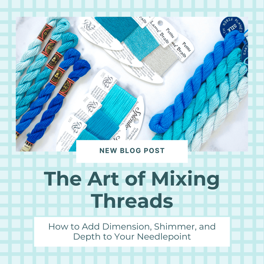 The Art of Mixing Threads: How to Add Dimension, Shimmer, and Depth to – Needlepoint.Com